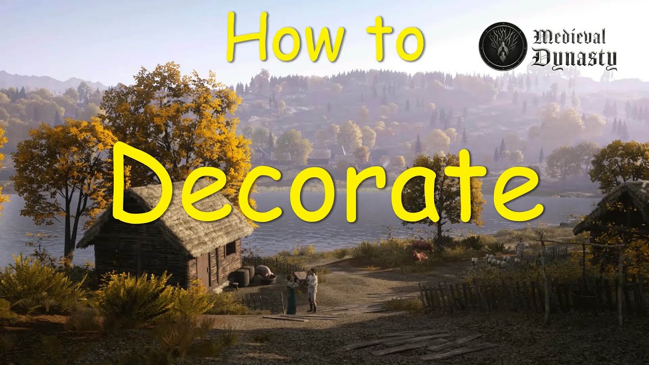 Medieval Dynasty - How to Decorate - YouTube