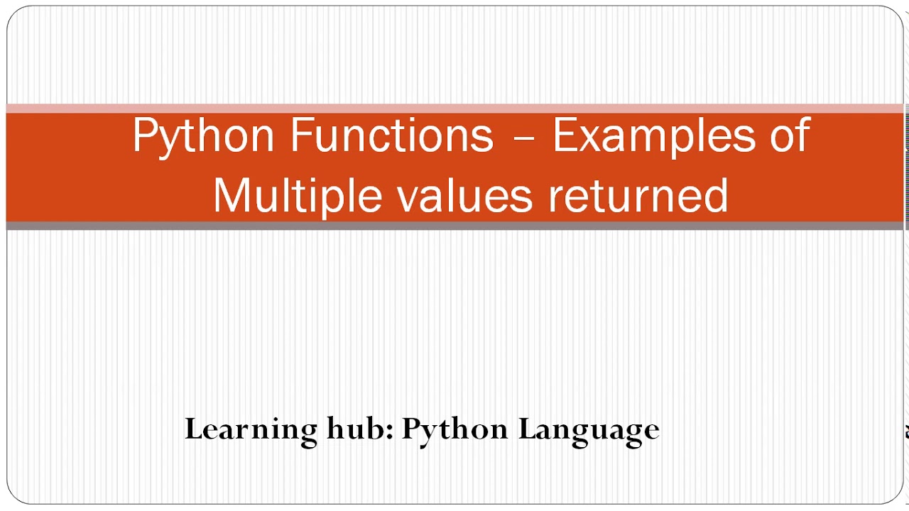 Python Functions Examples On Multiple Values Returned By Function 4259