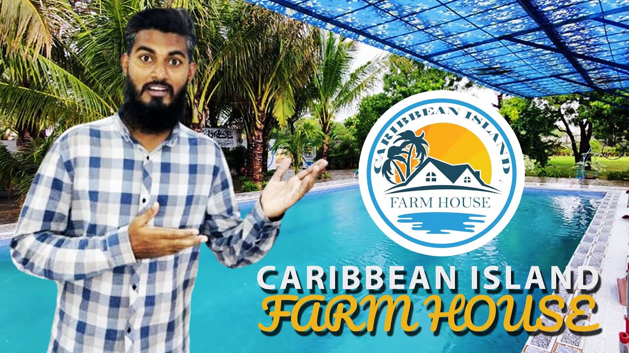 Caribbean Island Farm House | Best Farm House In Karachi | Hamza Ali ...