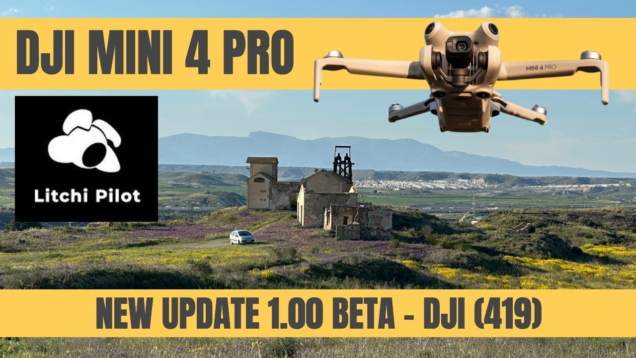 DJI Mini 4 Pro New update firmware Litchi Pilot 1 00 Beta DJI 419 # ...
