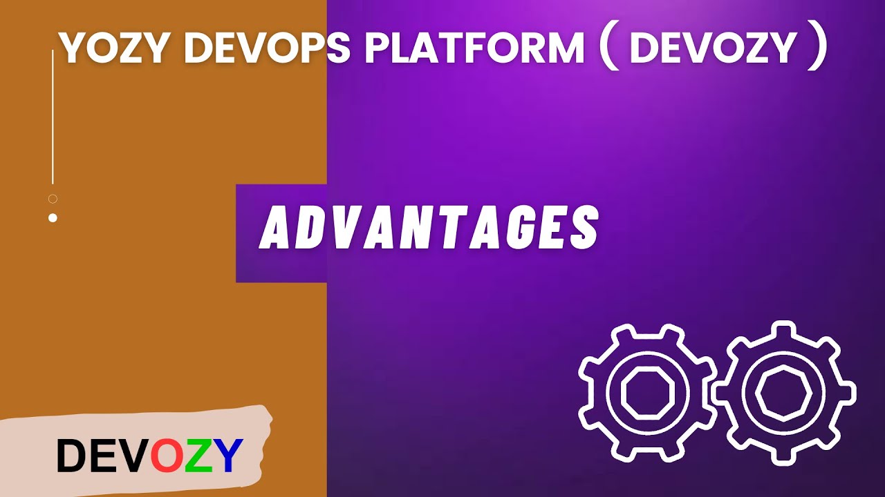 Yozy DevOps Platform - DEVOZY | Advantages - YouTube