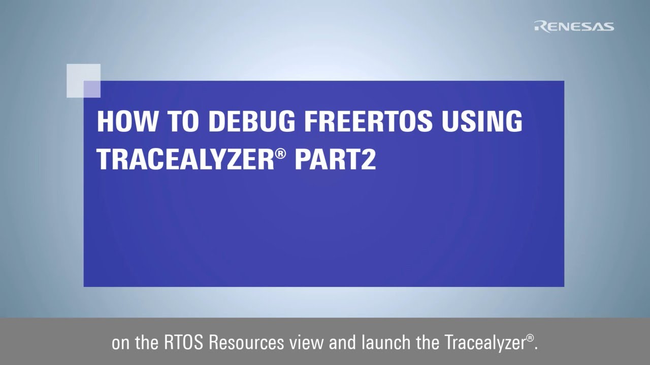 How to Debug FreeRTOS Using Tracealyzer® Part 2 - YouTube