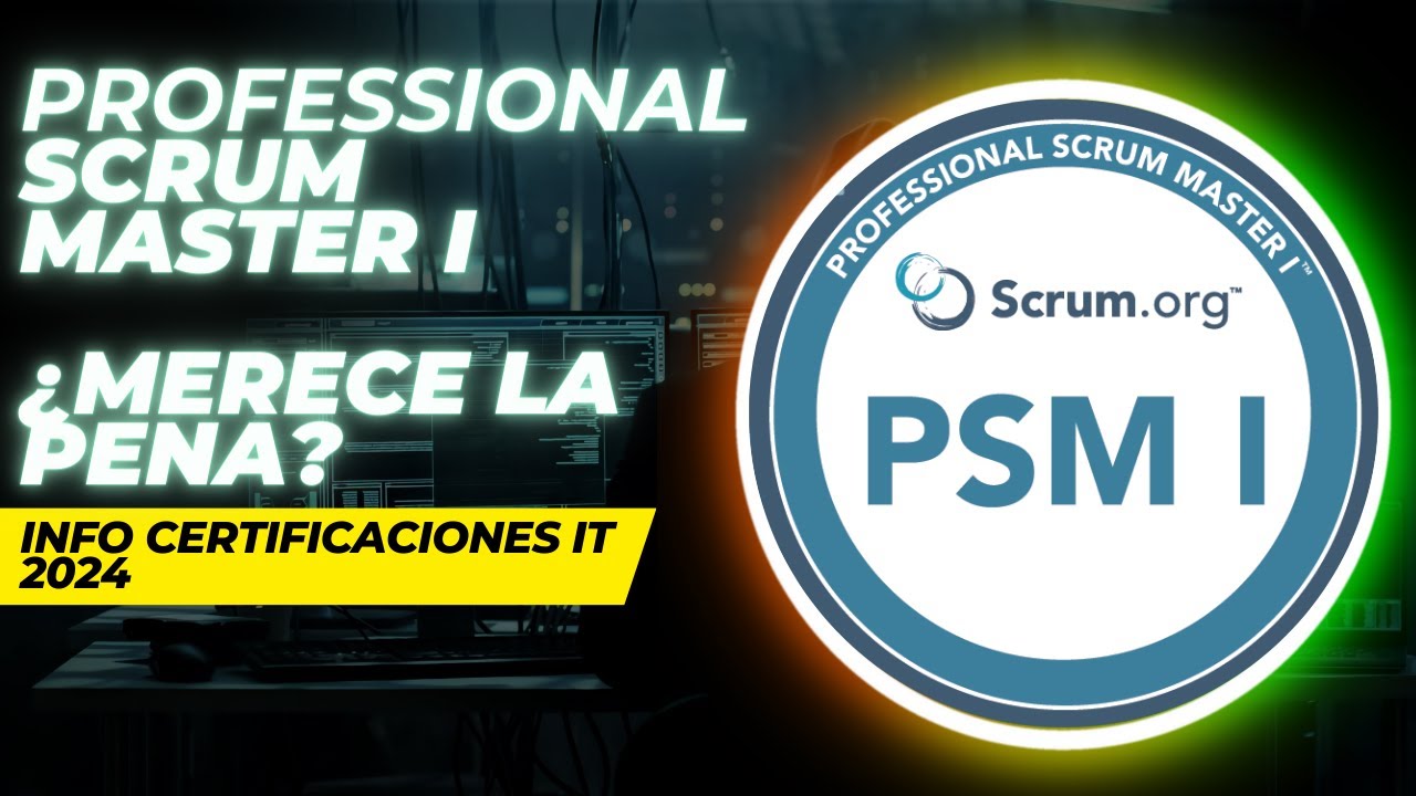 🔄 Certificación PSM I en Español | Cómo Aprobar y Aplicar Scrum en la ...