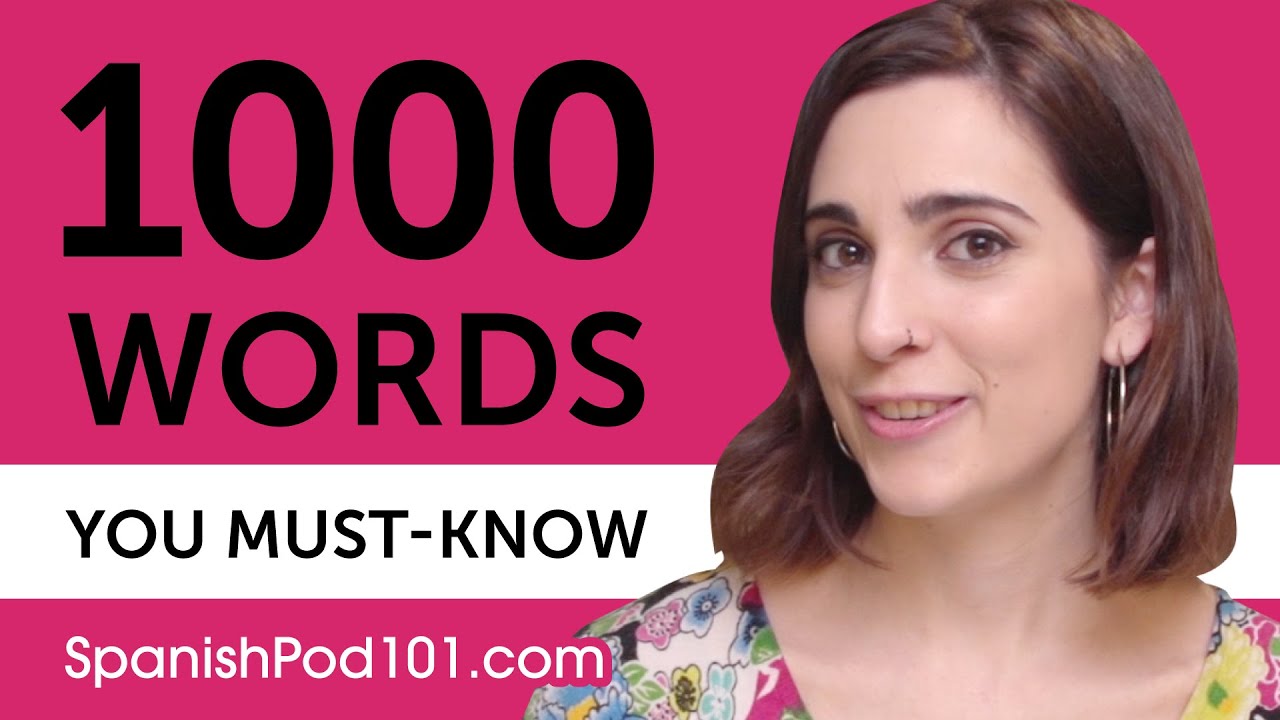 1000 Words Every Spanish Beginner Must Know YouTube 1000-words-every-spanish-beginner-must-know-youtube