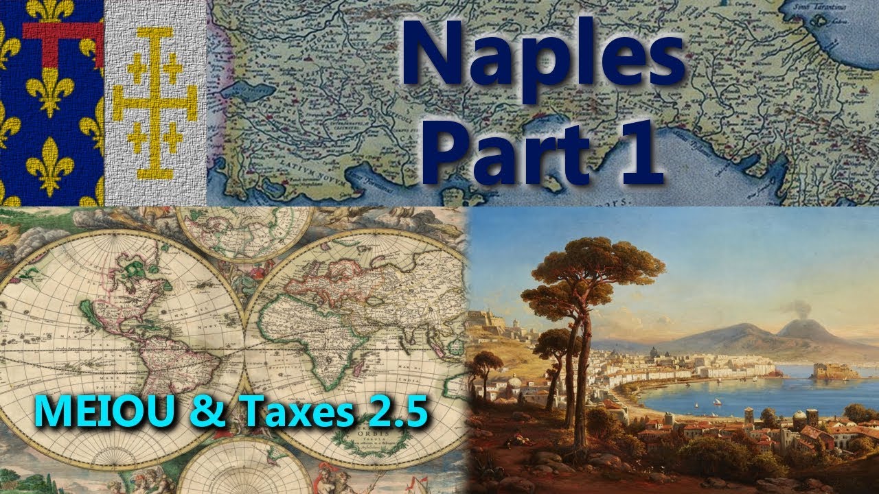 Naples - Europa Universalis IV Multiplayer - VH MEIOU & Taxes 2.51 ...