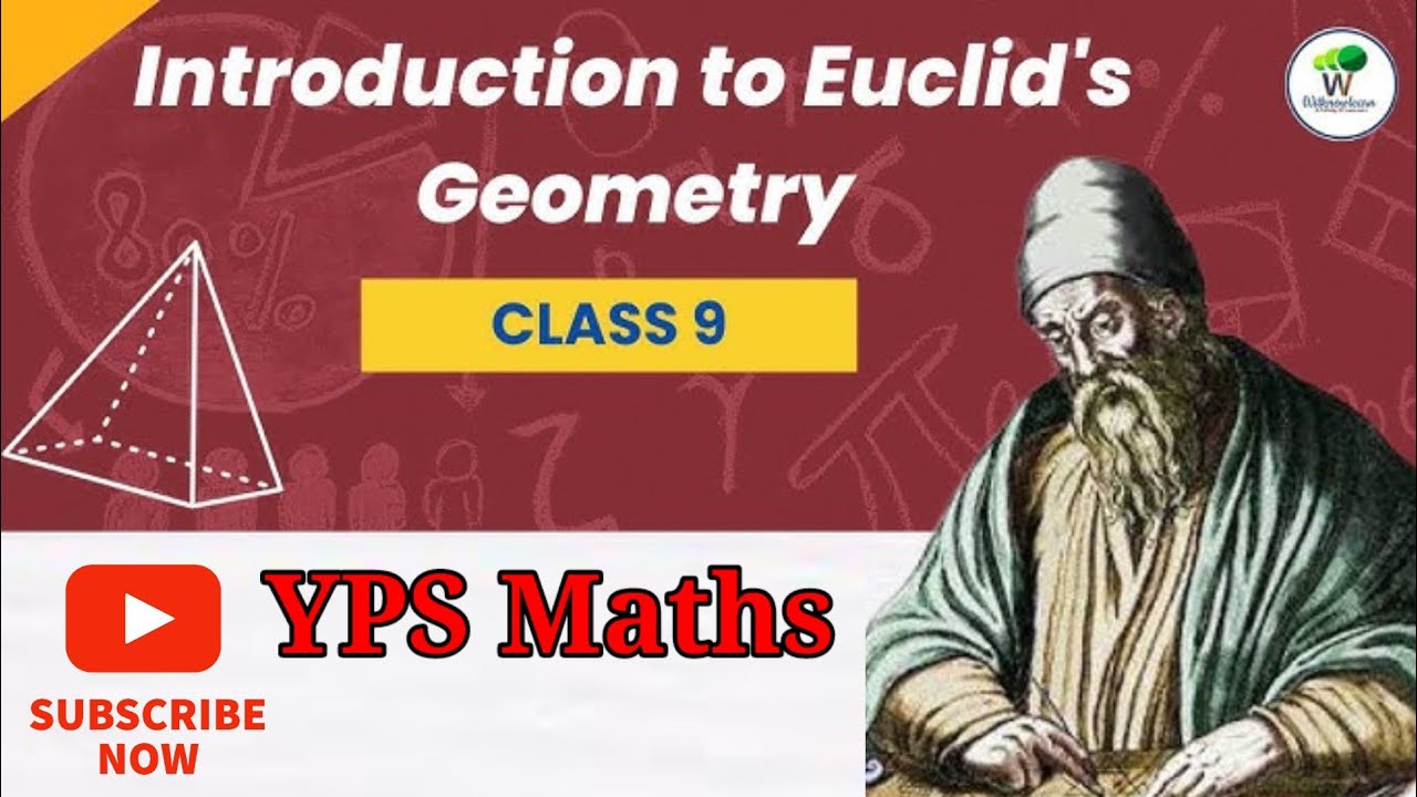 Introduction of Euclid's Geometry| Class 9th| Learn by YPS Maths #euclideangeometry #maths - YouTube