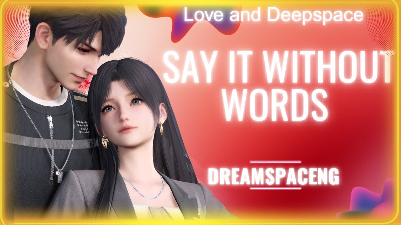 Say It Without Words | Caleb × MC | Love and Deepspace # ...