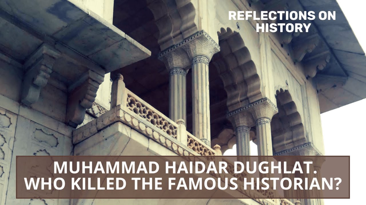 Who killed Muhammad Haydar Dulati? Bloody detective of the 16th century ...