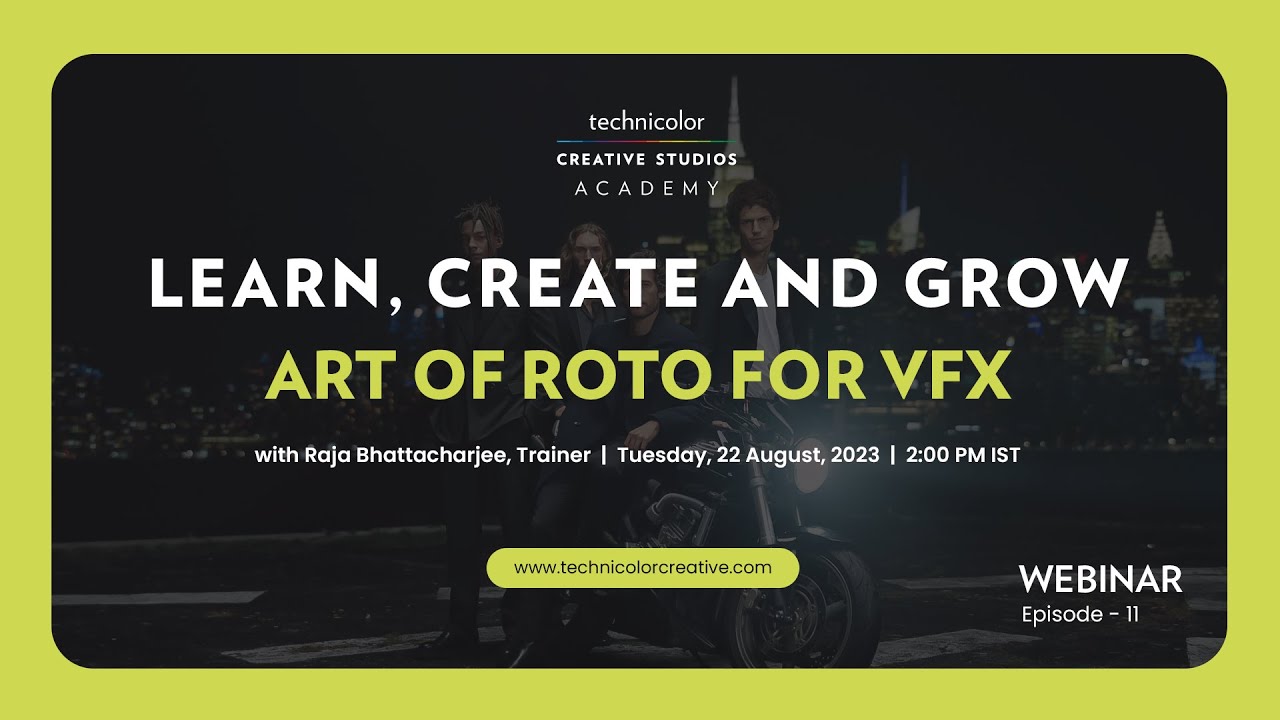 Webinar on Art of Roto for VFX: Raja Bhattacharjee, Trainer, Technicolor Creative Studios ...