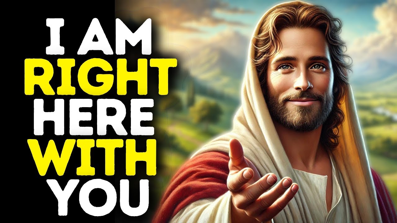 I Am Right Here With You | God Says | God Message Today | Gods Message ...