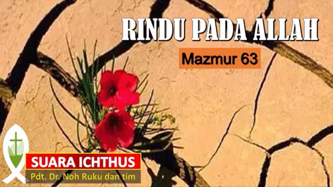 SUARA ICHTHUS "RINDU PADA ALLAH" (MAZMUR 63) - YouTube