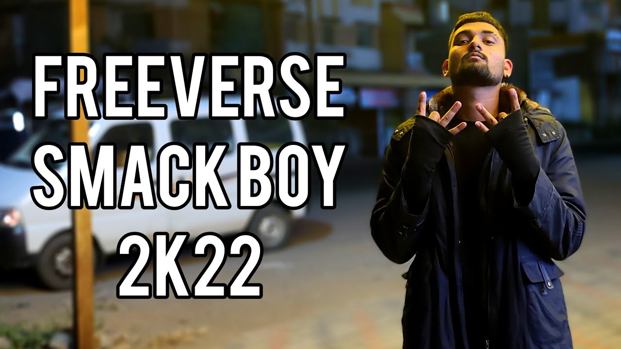 SMACK BOY ||FREEVERSE|| 2K22 [prod by -Musicbaba29] - YouTube