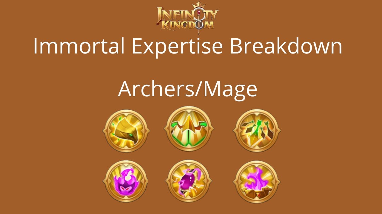 Infinity Kingdom: Immortal Expertise Breakdown Archers/Mage - YouTube