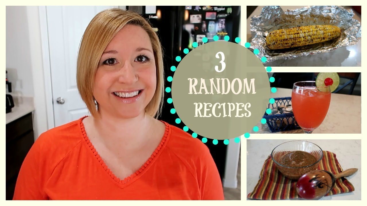 3 RANDOM RECIPES || Summer 2018 - YouTube