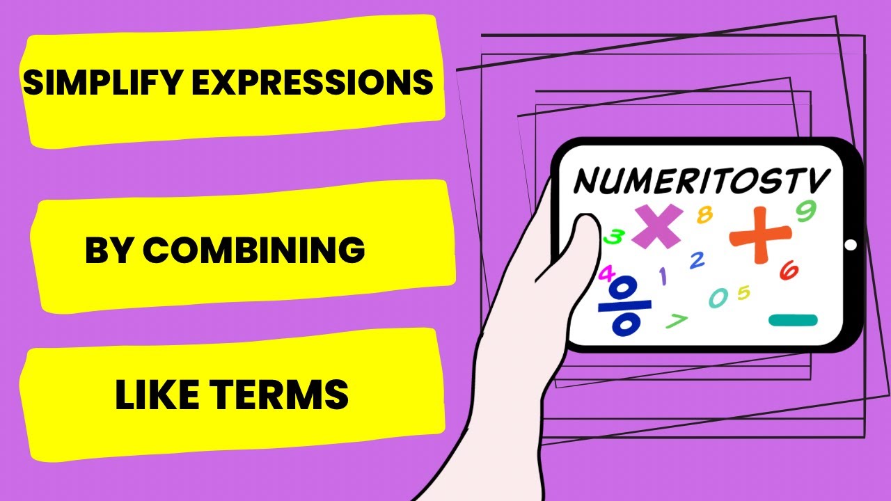 SIMPLIFY EXPRESSIONS BY COMBINING LIKE TERMS Simplifying Like Terms SIMPLIFY EXPRESSIONS BY COMBINING LIKE TERMS Simplifying Like Terms
