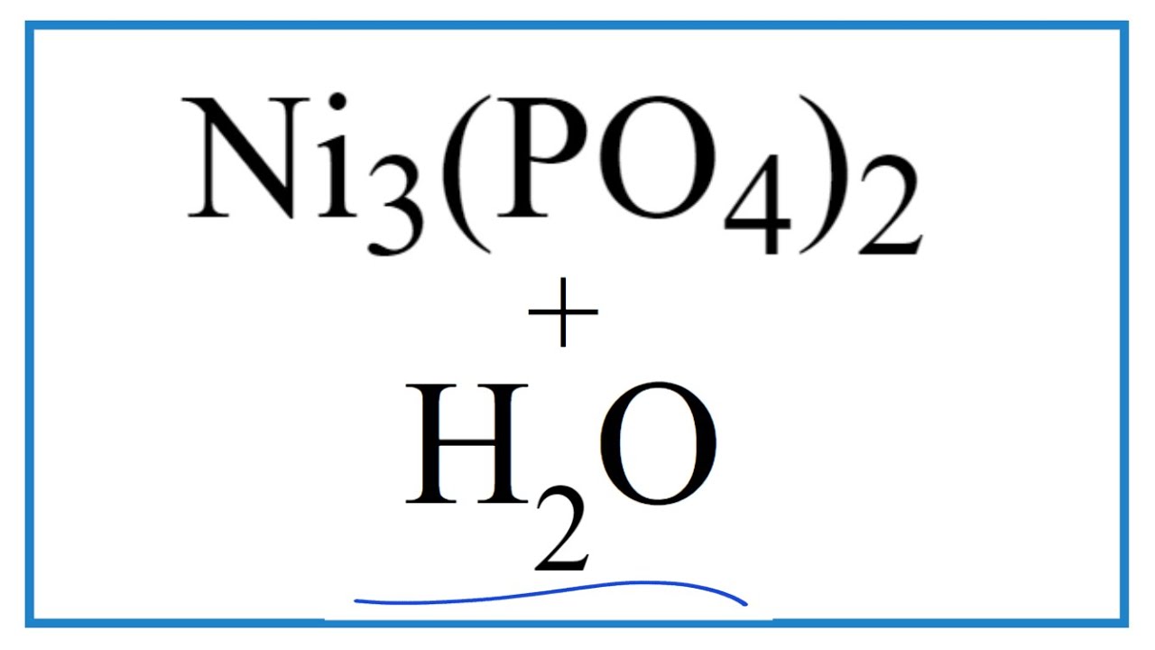 How to Write the for Equation for Ni3(PO4)2 + H2O - YouTube