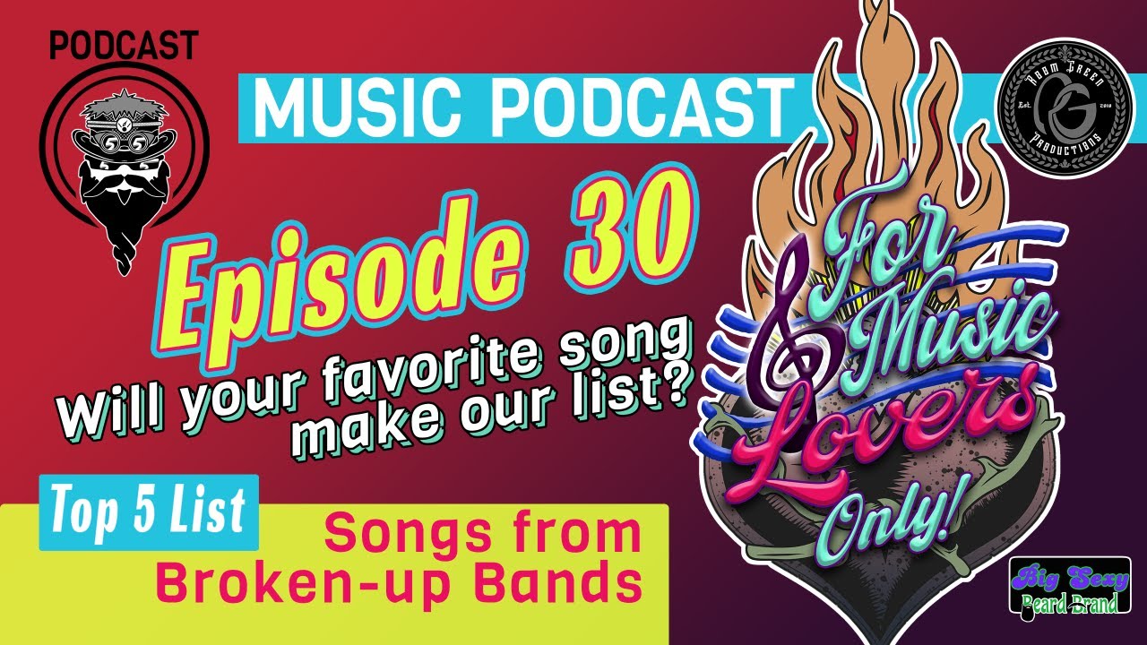 Top 5: Songs From Broken-Up Bands 🎼 ForMusicLoversOnly! the Podcast ...