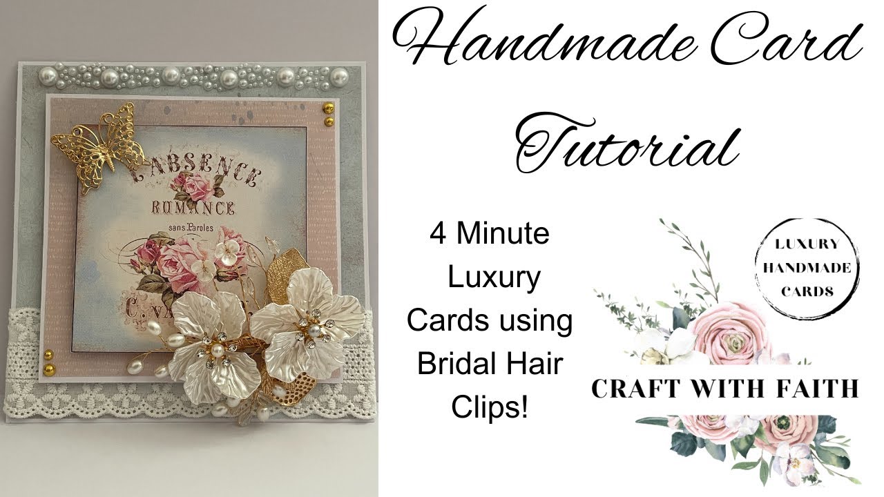 4 minute luxury handmade card - tutorial using bridal hair accessory ...