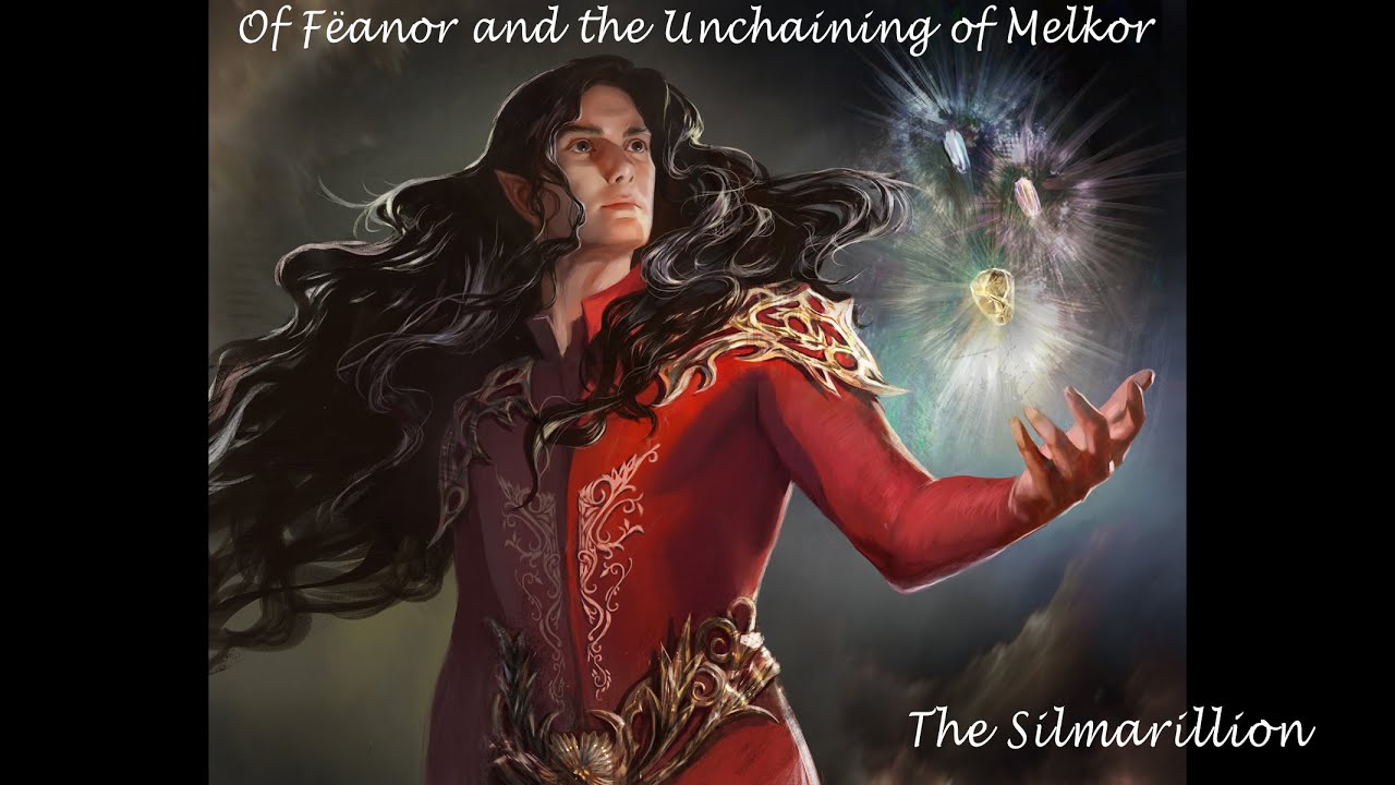 Chapter 6 - Of Fëanor and the Unchaining of Melkor - J.R.R. Tolkien ...