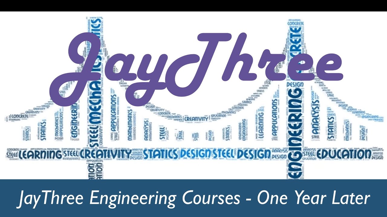 JayThree Engineering Courses - One Year Later - YouTube
