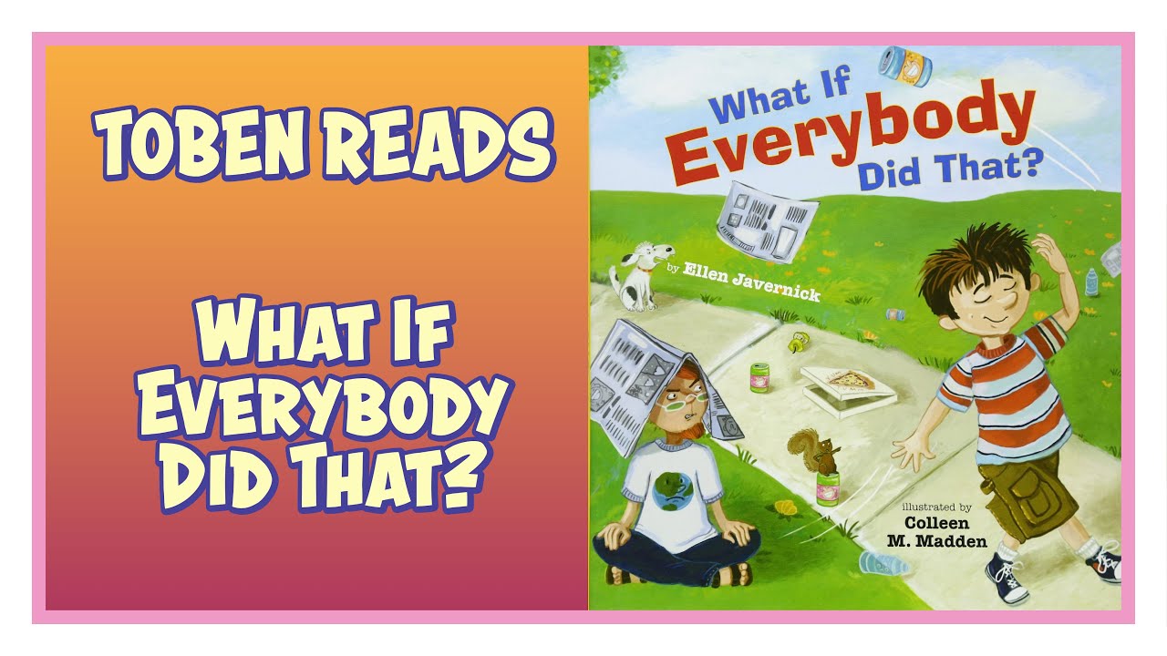 What If Everybody Did That? | Read Aloud - YouTube