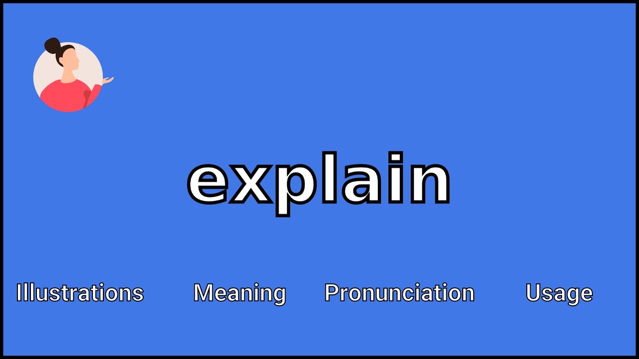 EXPLAIN Meaning And Pronunciation YouTube