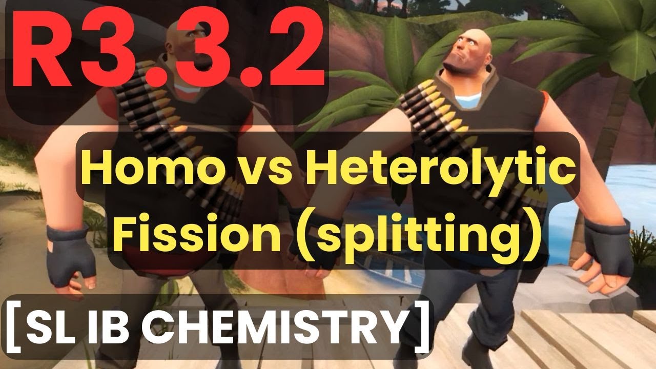 R3.3.2 Homo vs Heterolytic Fission (splitting) [SL IB Chemistry] - YouTube