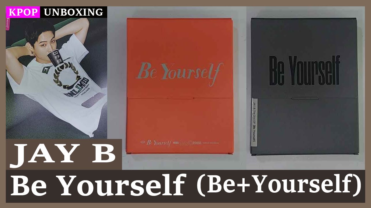 Unboxing JAY B (제이비) [Be Yourself] (Be+Yourself ver.) 갓세븐 GOT7 Kpop ...