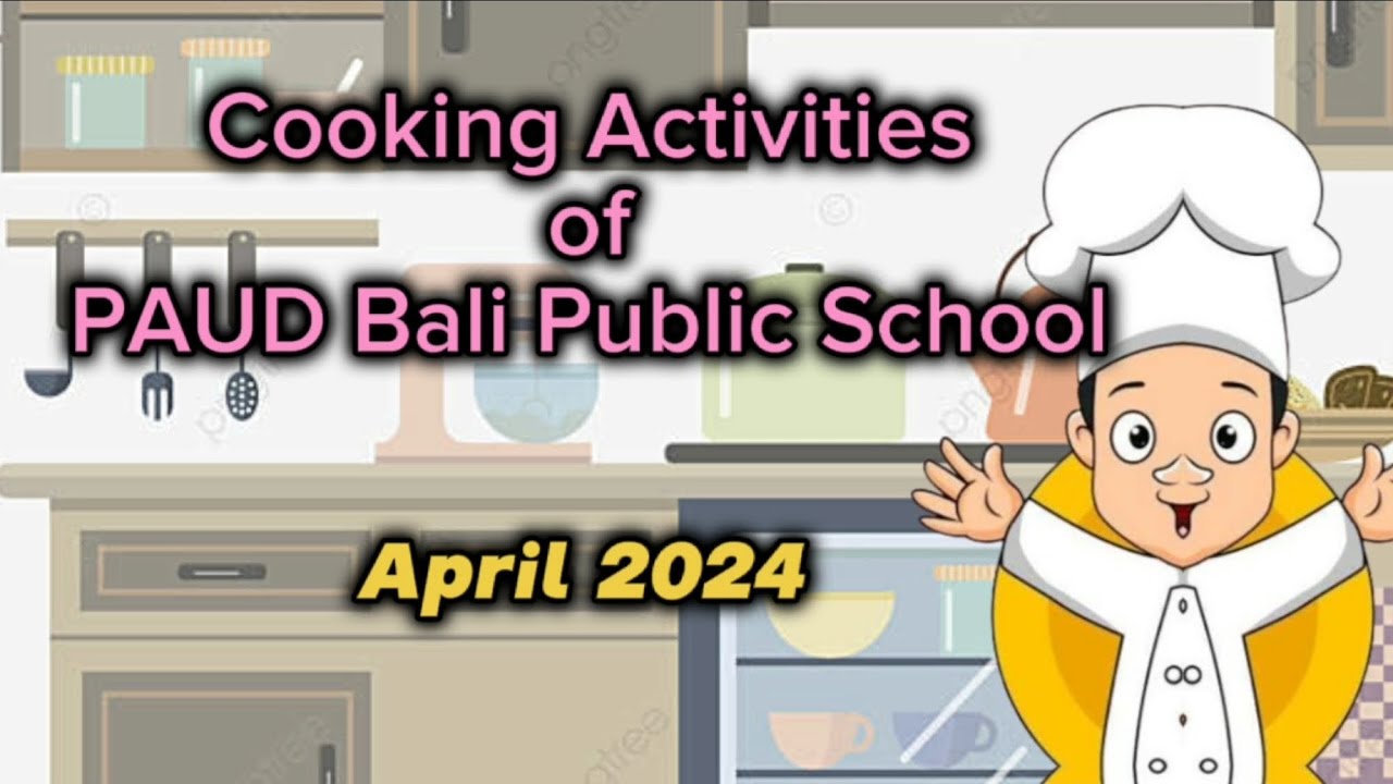 Cooking Activities of UKG and Play Group, 2024 - YouTube