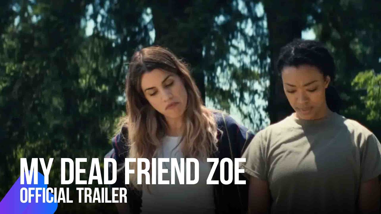 My Dead Friend Zoe | Official Trailer - YouTube
