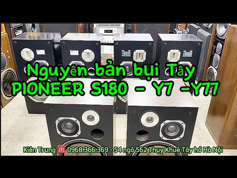 Loa Pioneer s 180 -Y77 -Y7 👉 Nguyên bản bãi bụi Tây về | Kiên Trung ☎️0968.366.369 - YouTube