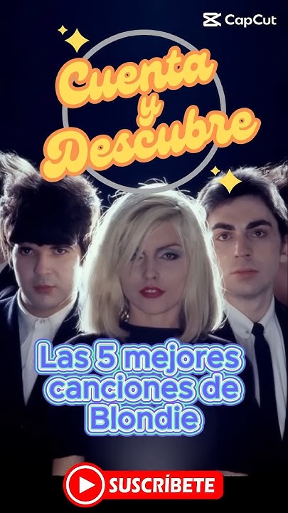 Las 5 mejores canciones de Blondie #cuentaydescubre #blondie - YouTube
