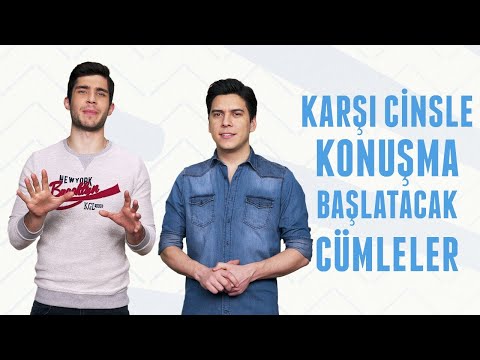 Karşı Cinsle Konuşma Başlatacak Cümleler | Erkek Kafası