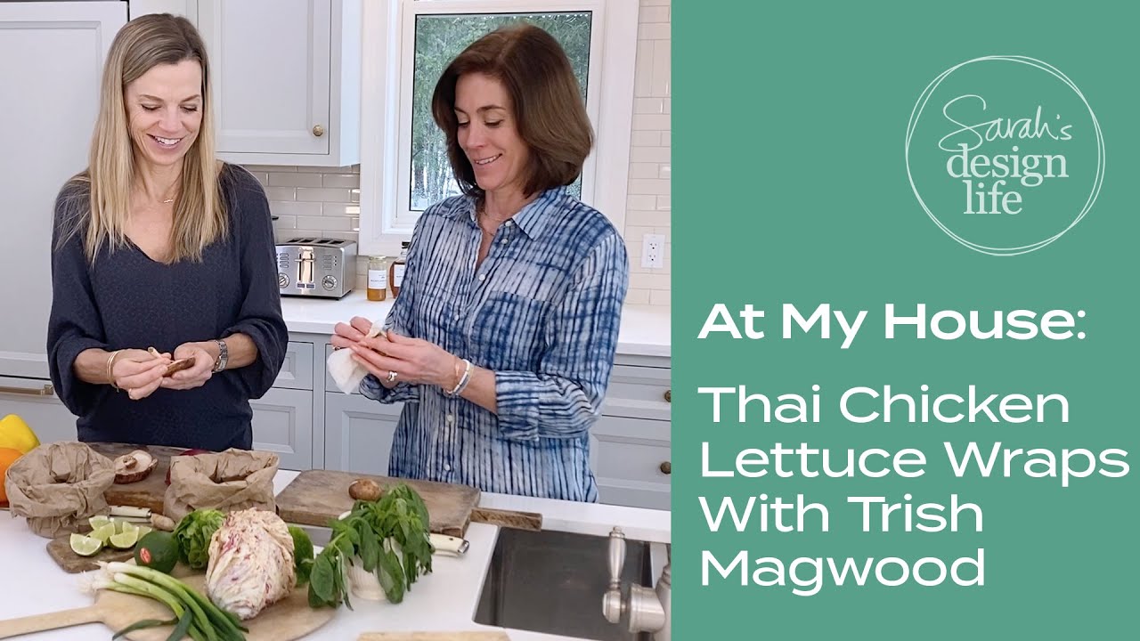 At My House: Thai Chicken Lettuce Wraps With Trish Magwood! - YouTube