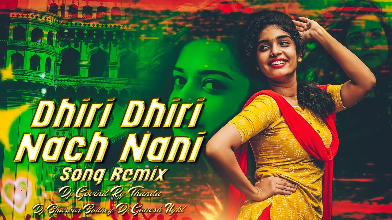 DHIRI DHIRI REMIX BY DJ BHSKAR BOLTHEY AN DJ GANESH NGKL AN DJ GOVIND ...