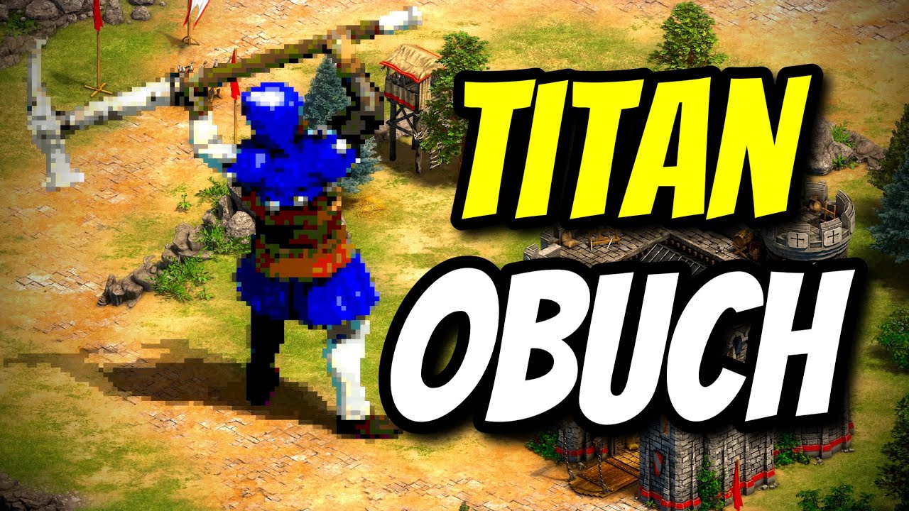 What If We Had a Titan Obuch in William Wallace Campaign? | AoE II: DE ...
