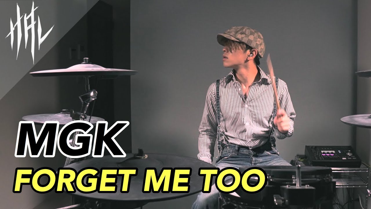 Machine Gun Kelly ft. Halsey - forget me too / HAL Drum Cover - YouTube