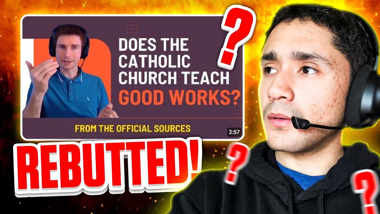 "Does The Catholic Church Teach GOOD WORKS?" NeedGodnet REBUTTED! - YouTube