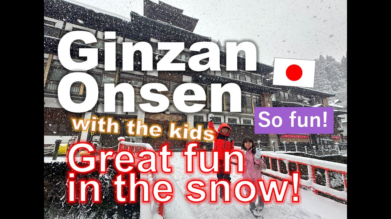 The first big snowfall in their lives in Ginzan Onsen,Japan in winter ...