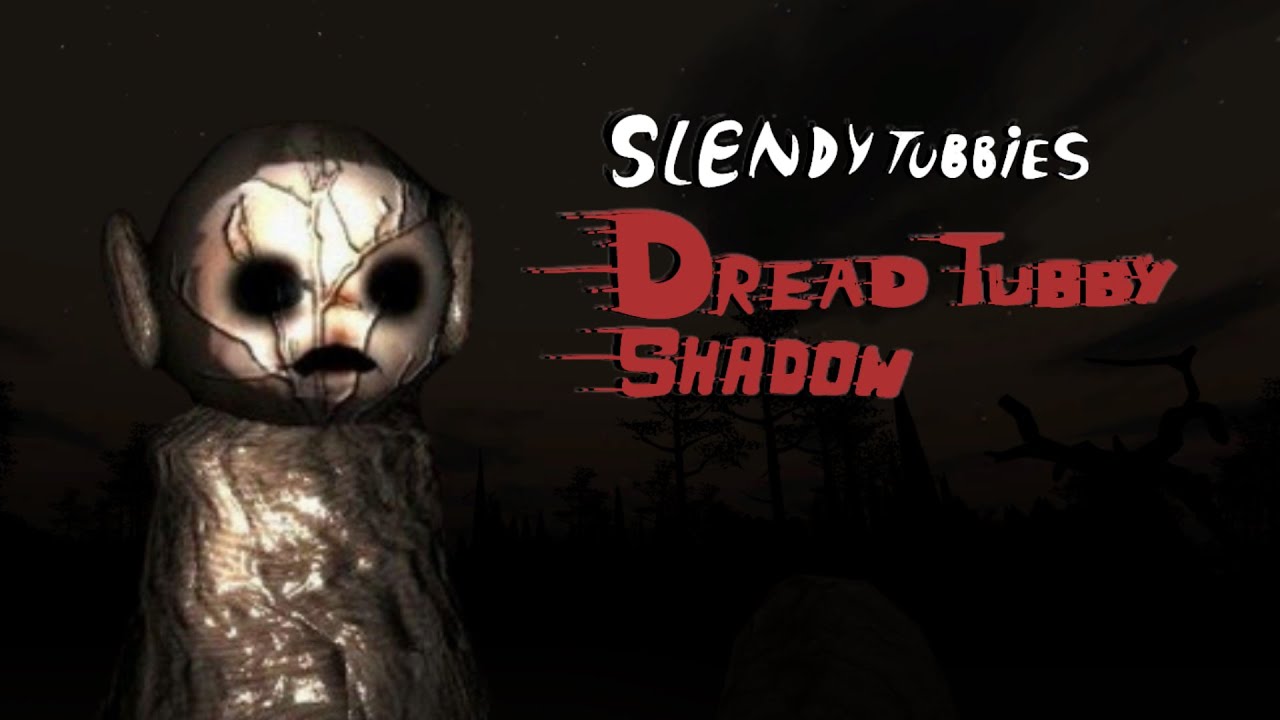 Slendytubbies DreadTubby Shadow, Trailer 1! - YouTube