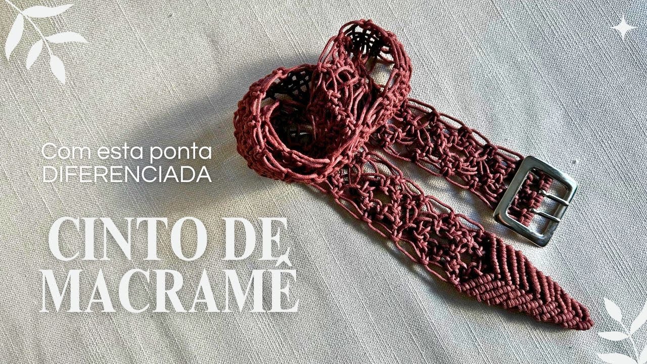 Cinto de Macramê com fivela e ponta DIFERENCIADA! #cintodemacrame # ...