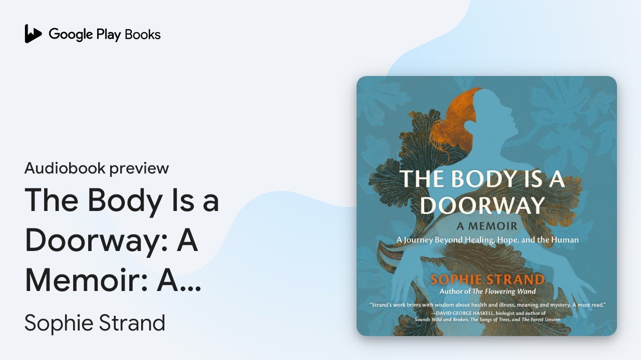 The Body Is a Doorway: A Memoir: A Journey… by Sophie Strand ...