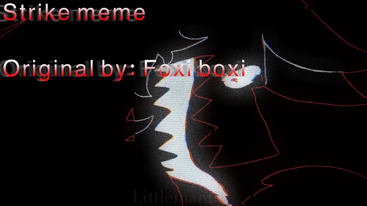 STRIKE MEME // Animation meme - YouTube