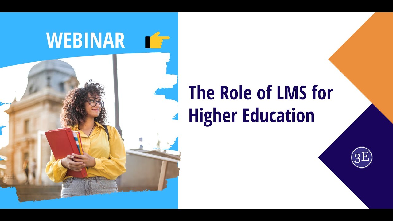 3E Webinar - The Role of LMS for Higher Education - YouTube