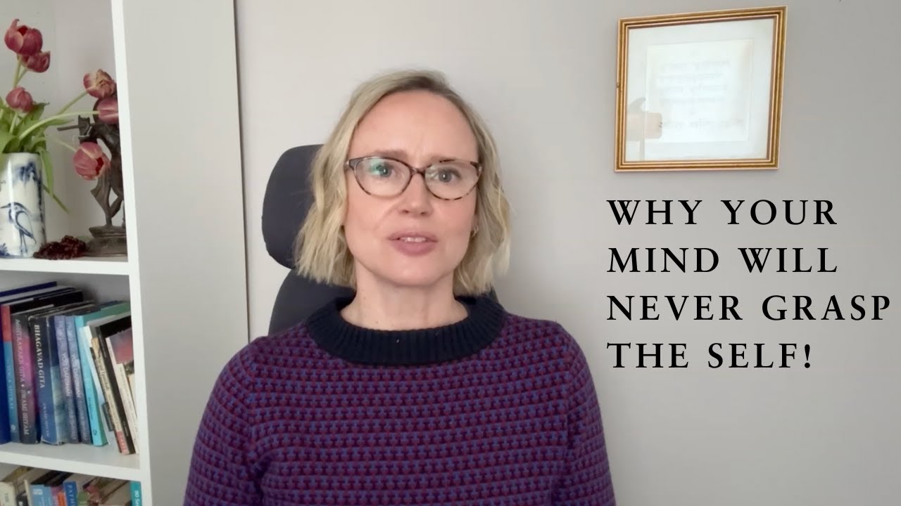 Clear Teachings: Why the Mind Can't Know the Self | Katha Upanishad ...