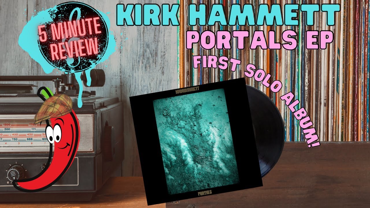 Kirk Hammett: Portals EP - 5 Minute Review - YouTube