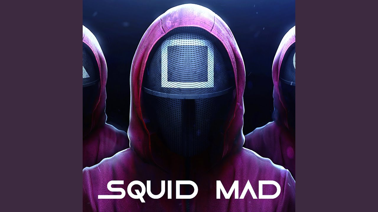 Squid Mad - YouTube Music