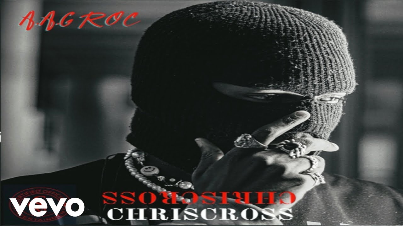 A.A.G ROC - CHRISCROSS (Official Video) - YouTube