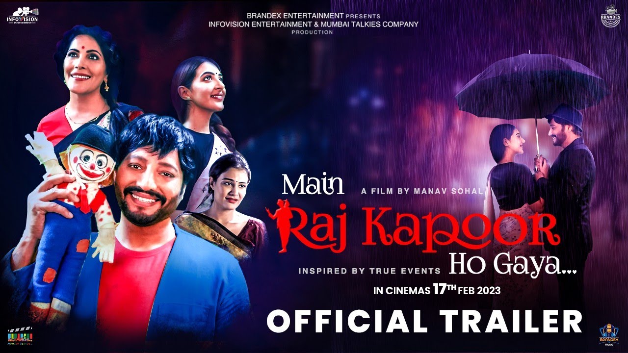 Main Raj Kapoor Ho Gaya Official Trailer Manav S Shravani G Arshin M Nazia H In Cinemas 17