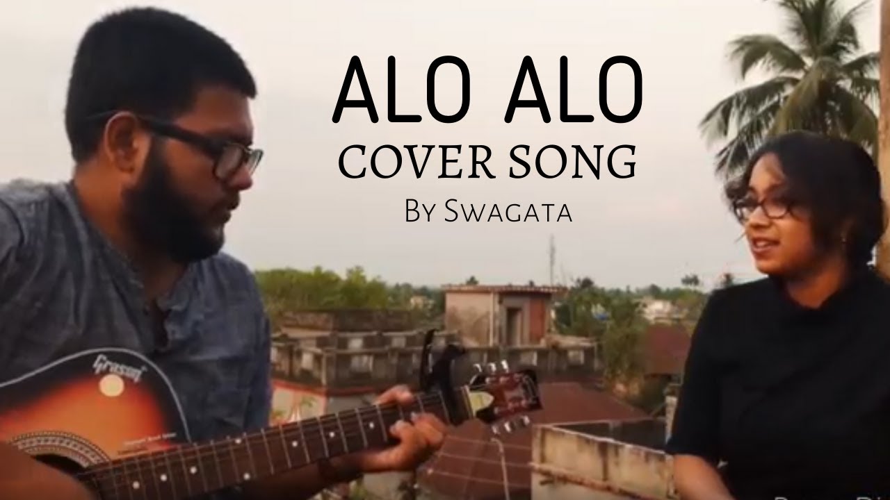 Alo Alo - Tahasan Khan | Cover Song by Swagata Saha | F.T.- Arkaprabha ...